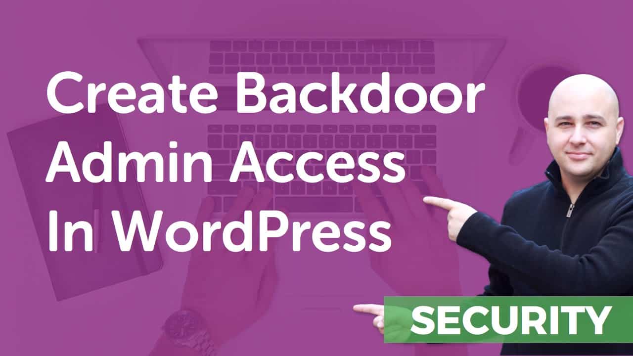 How To Create A Secret Backdoor Admin Access To WordPress - WPCrafter